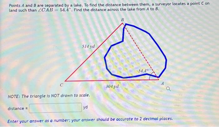 Solved Points A and B are separated by a lake. To find the | Chegg.com