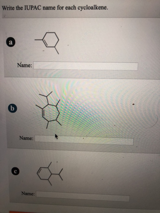 Solved Write the IUPAC name for each cycloalkene. a Name: b | Chegg.com