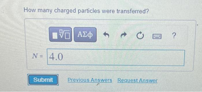 Solved How many charged particles were transferred?A glass | Chegg.com