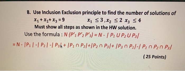 Solved 8. Use Inclusion Exclusion principle to find the | Chegg.com