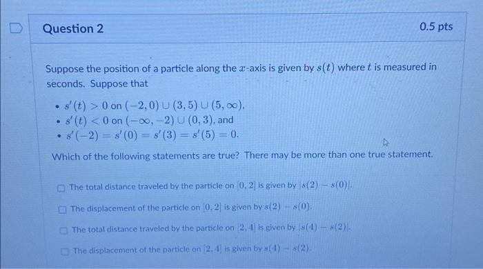 Solved Question 2 Suppose the position of a particle along | Chegg.com