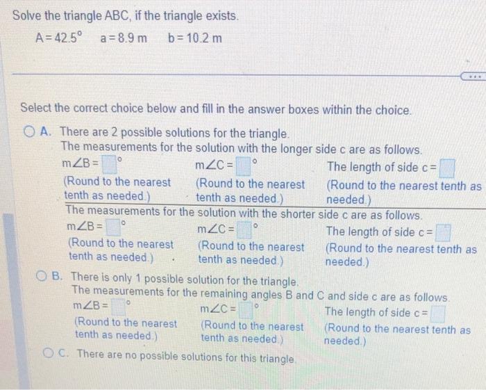 Solved Solve the triangle ABC, if the triangle exists. | Chegg.com