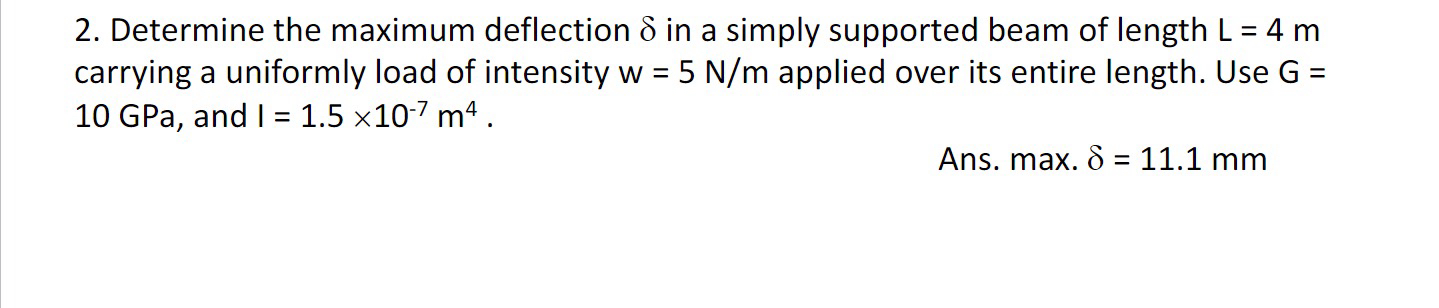 Solved Determine the maximum deflection δ ﻿in a simply | Chegg.com