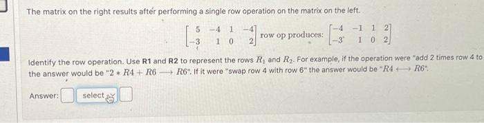 Solved The matrix on the right results after performing a | Chegg.com