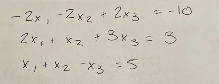 Solved FINITE MATH:- 2x₁ - 2x₂ + 2x₂ + 2x3 2x₁ + x2 + 3x3 X₁ | Chegg.com