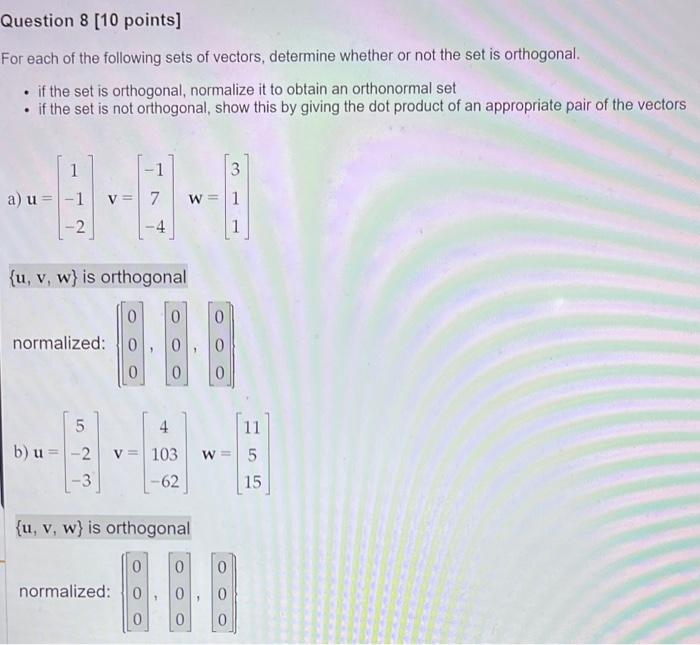 Solved For each of the following sets of vectors, determine | Chegg.com