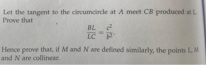 Let the tangent to the circumcircle at A meet CB | Chegg.com