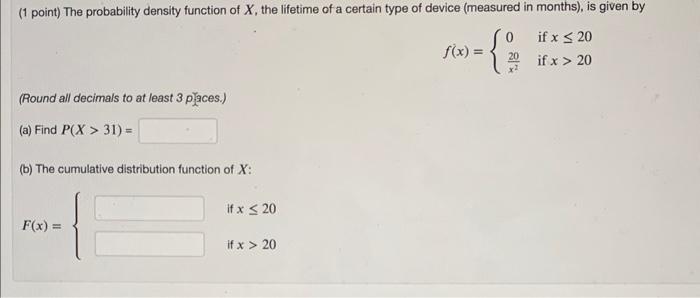 Solved (1 point) The probability density function of X, the | Chegg.com