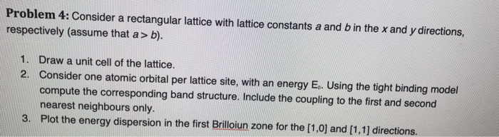 Problem 4: Consider a rectangular lattice with | Chegg.com