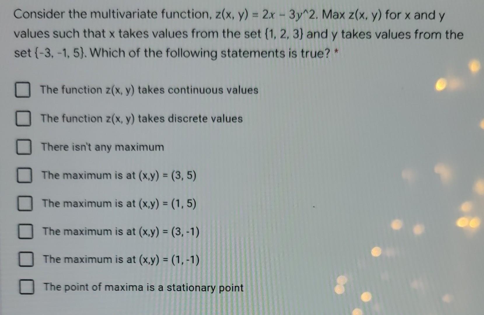 Solved Consider the multivariate function, z(x, y) = 2x - | Chegg.com