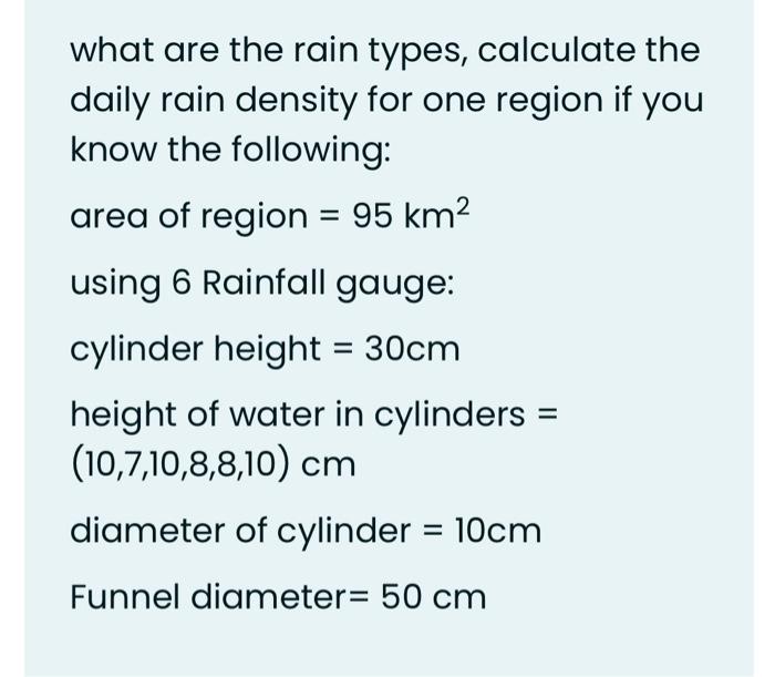 Solved what are the rain types, calculate the daily rain | Chegg.com