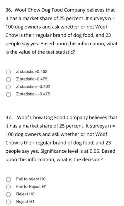 Solved 36. Woof Chow Dog Food Company believes that it has a | Chegg.com