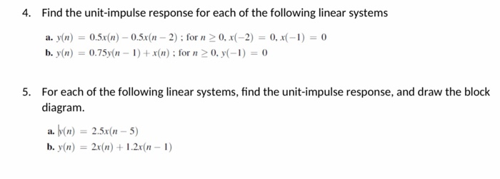 Solved 4. Find the unit-impulse response for each of the | Chegg.com