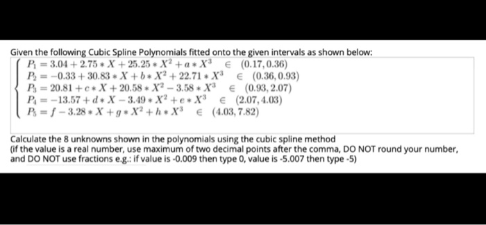 Solved Given the following Cubic Spline Polynomials fitted | Chegg.com