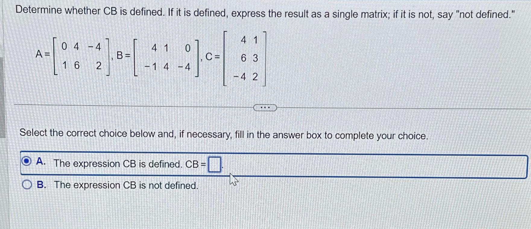 Solved Determine whether CB is defined. If it is defined, | Chegg.com