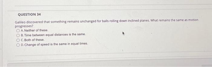 Solved Galileo discovered that something remains unchanged | Chegg.com