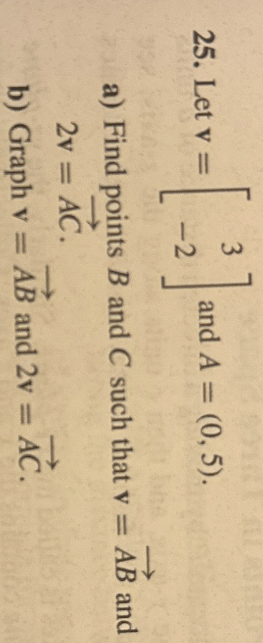 Solved Let v=[3-2] ﻿and A=(0,5)a) ﻿Find points B ﻿and C | Chegg.com