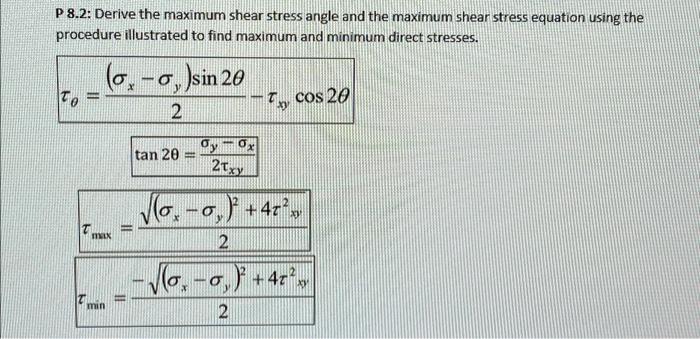 Solved P 8.2: Derive the maximum shear stress angle and the | Chegg.com