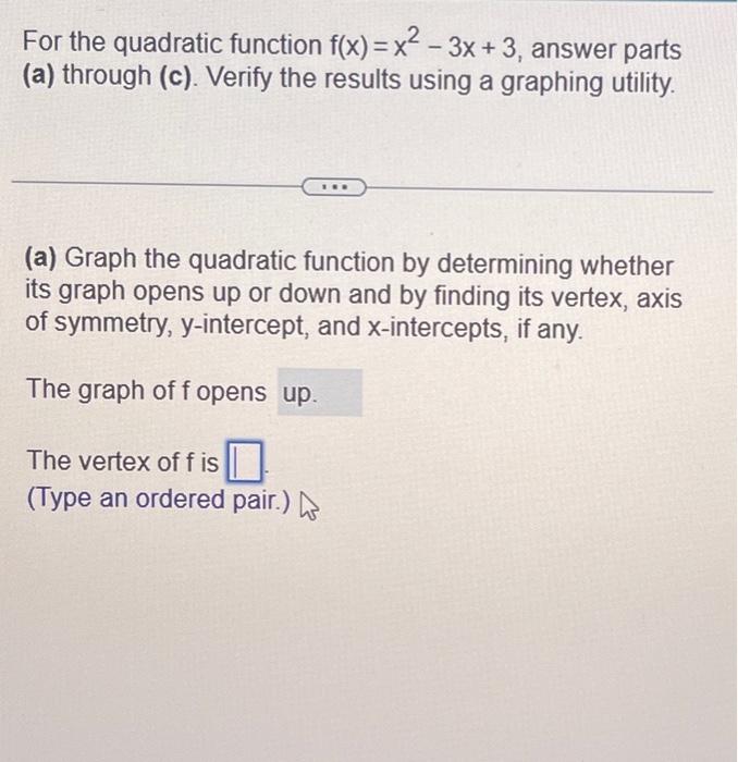 Solved For the quadratic function f(x)=x²-3x + 3, answer | Chegg.com