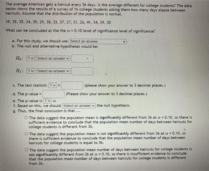 Solved The average American gets a haircut every 36 days. Is | Chegg.com
