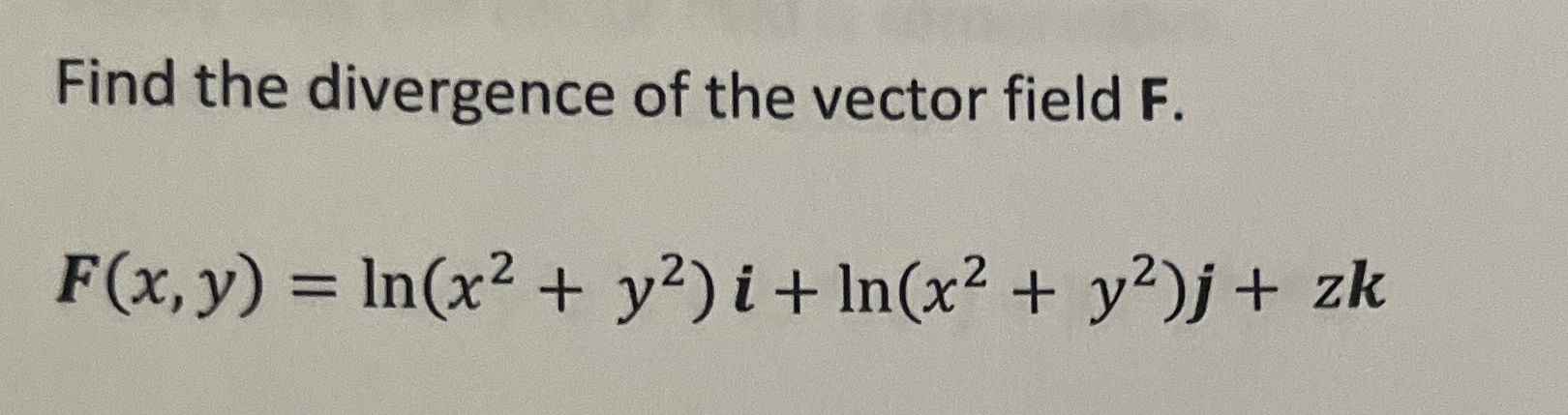 Solved Find the divergence of the vector field | Chegg.com