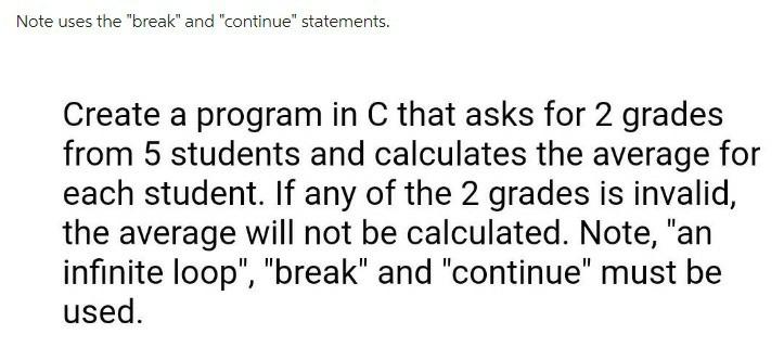 Solved Note uses the "break" and "continue" statements. | Chegg.com