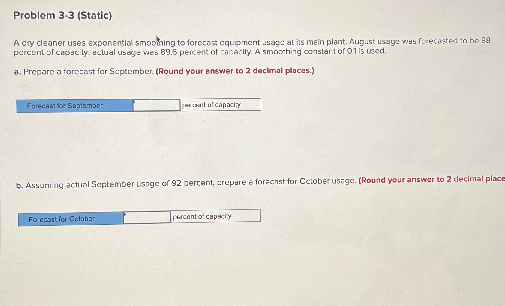 Solved Problem 3-3 (Static)A dry cleaner uses exponential | Chegg.com