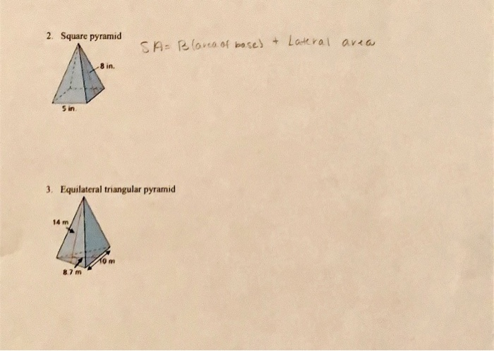Solved 2. Square pyramid SA= Blarea of boses & Lateral area | Chegg.com