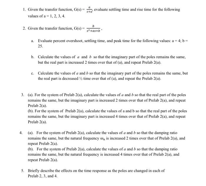 Solved 1. Given the transfer function, G(s)=s+aa, evaluate | Chegg.com