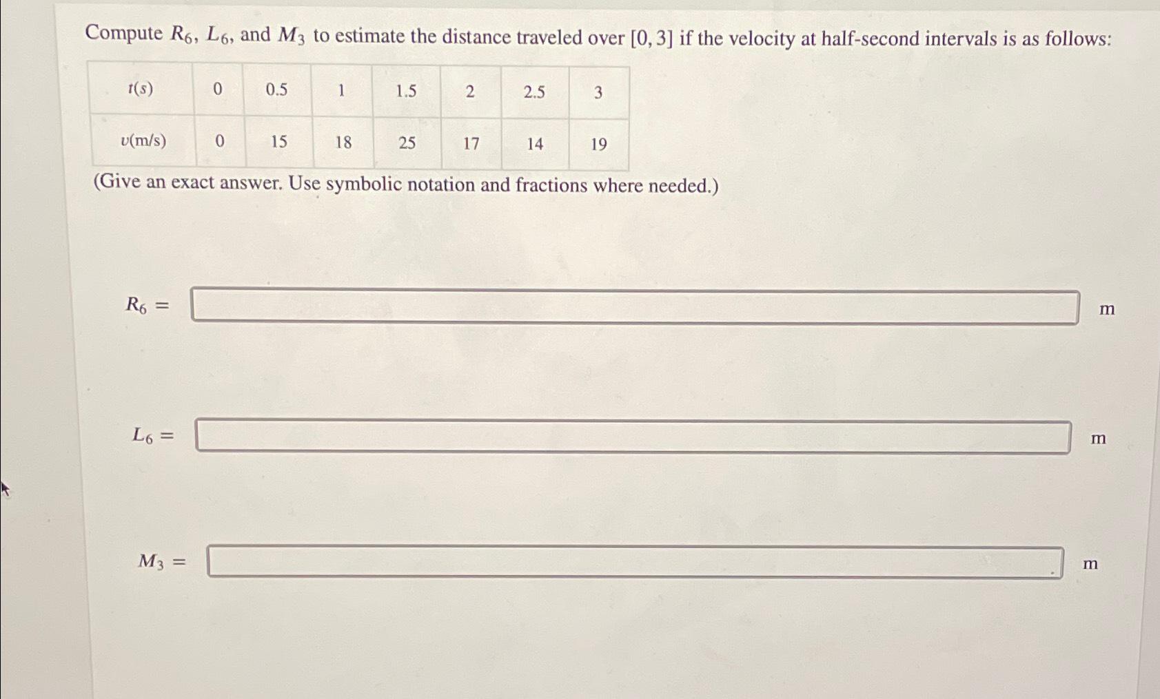 Solved Compute R6,L6, ﻿and M3 ﻿to estimate the distance | Chegg.com