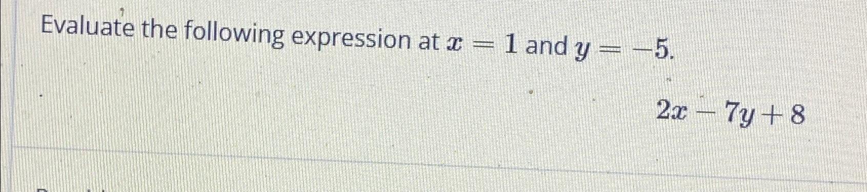Solved Evaluate the following expression at x=1 ﻿and | Chegg.com