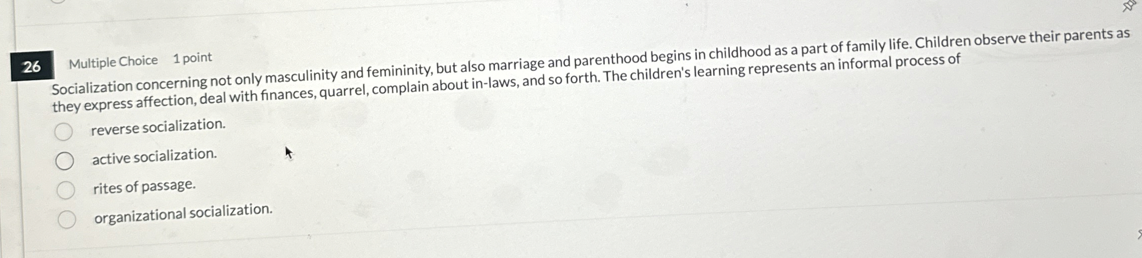 Solved 26Multiple Choice1 ﻿pointSocialization concerning not | Chegg.com