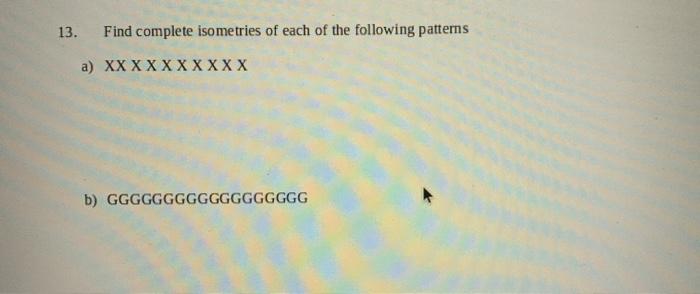 Solved 13. Find complete isometries of each of the following | Chegg.com