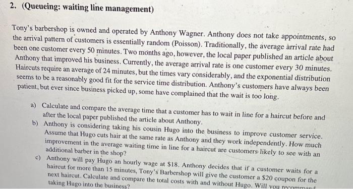 Solved 2. (Queueing: waiting line management) Tony's | Chegg.com