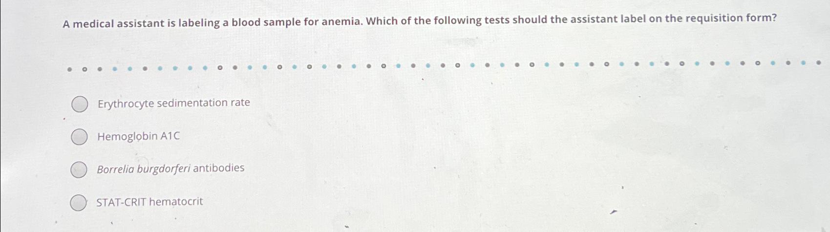 Solved A medical assistant is labeling a blood sample for | Chegg.com