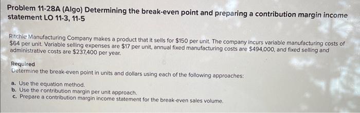 Solved Problem 11-28A (Algo) Determining the break-even | Chegg.com