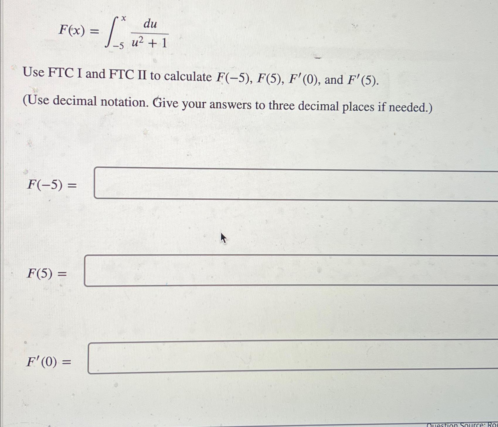 Solved F(x)=∫-5xduu2+1Use FTC I and FTC II to calculate | Chegg.com