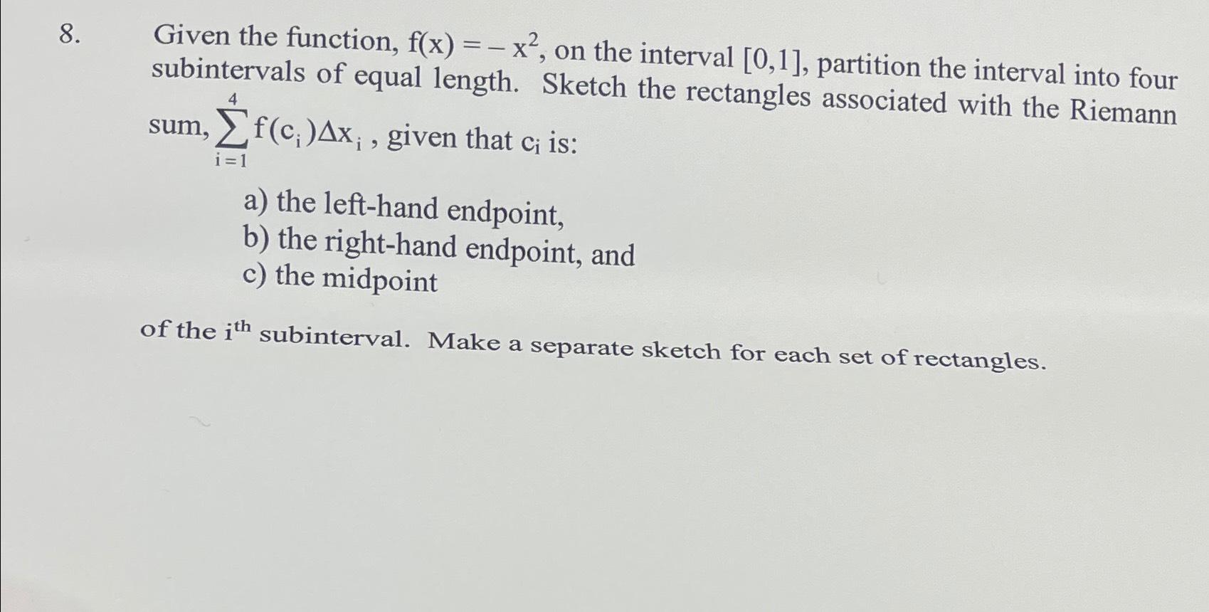 Solved Given the function, f(x)=-x2, ﻿on the interval 0,1, | Chegg.com