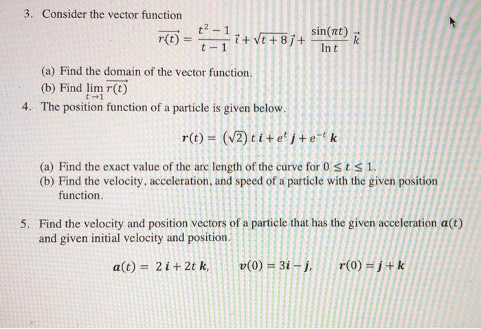 Solved 3. Consider the vector function r(t) t2 - 1 t-1 i + | Chegg.com