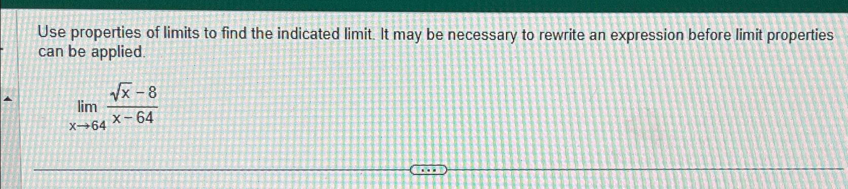 Solved Use properties of limits to find the indicated limit. | Chegg.com