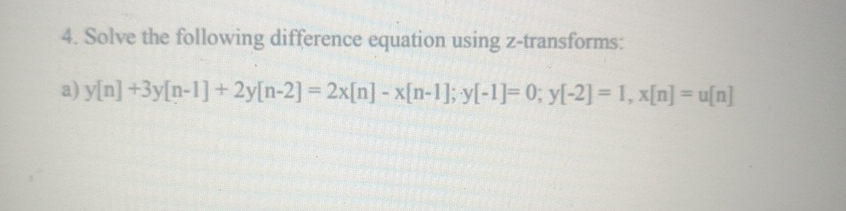 Solved Solve the following difference equation using | Chegg.com