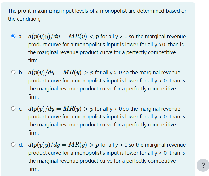 Solved The profit-maximizing input levels of ﻿a monopolist | Chegg.com