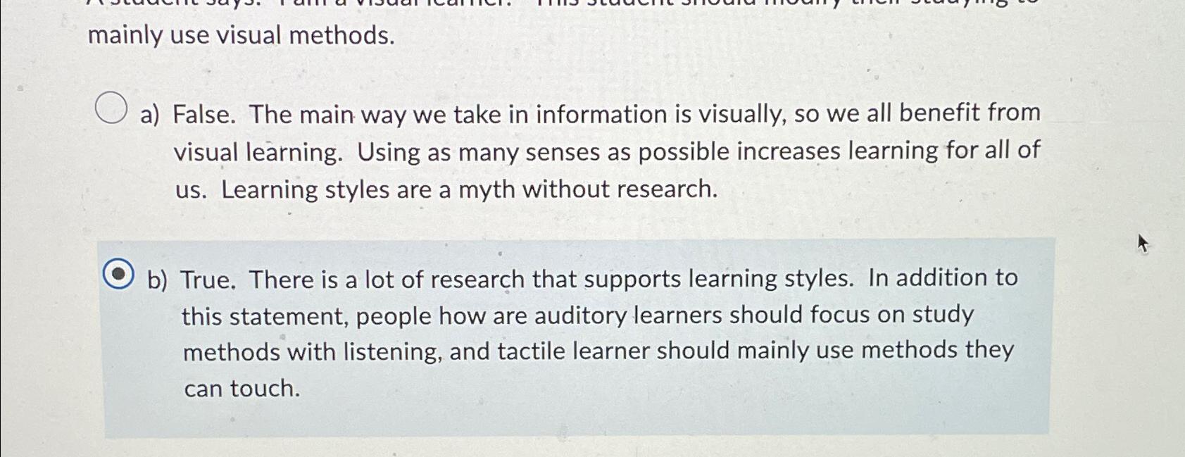 Solved mainly use visual methods.a) ﻿False. The main way we | Chegg.com