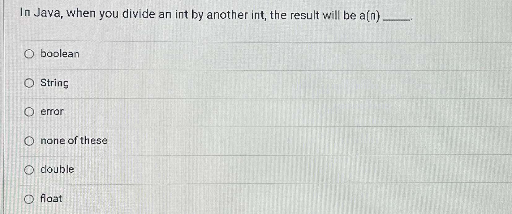 Solved In Java, when you divide an int by another int, the | Chegg.com