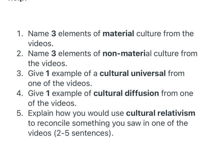 1. Name 3 elements of material culture from the | Chegg.com