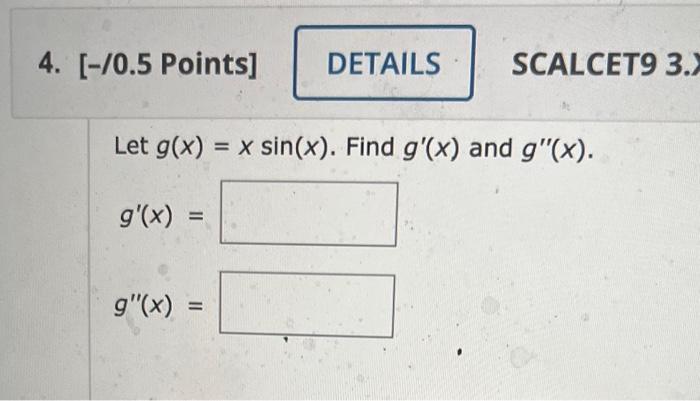 Solved Let g(x)=xsin(x) g′(x)= | Chegg.com