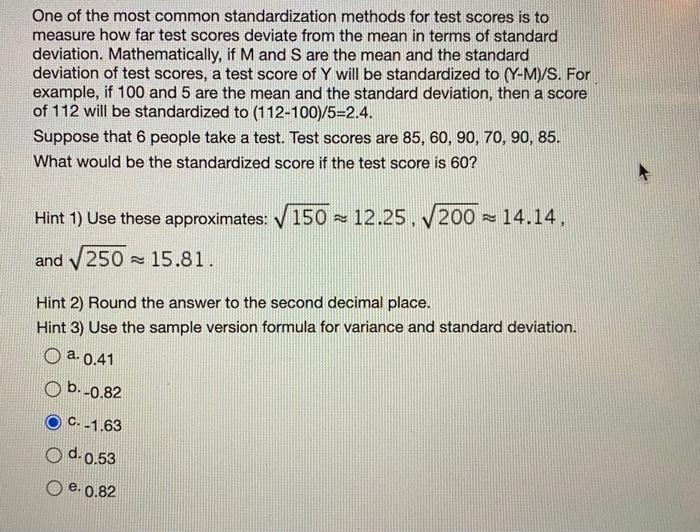Solved One of the most common standardization methods for | Chegg.com