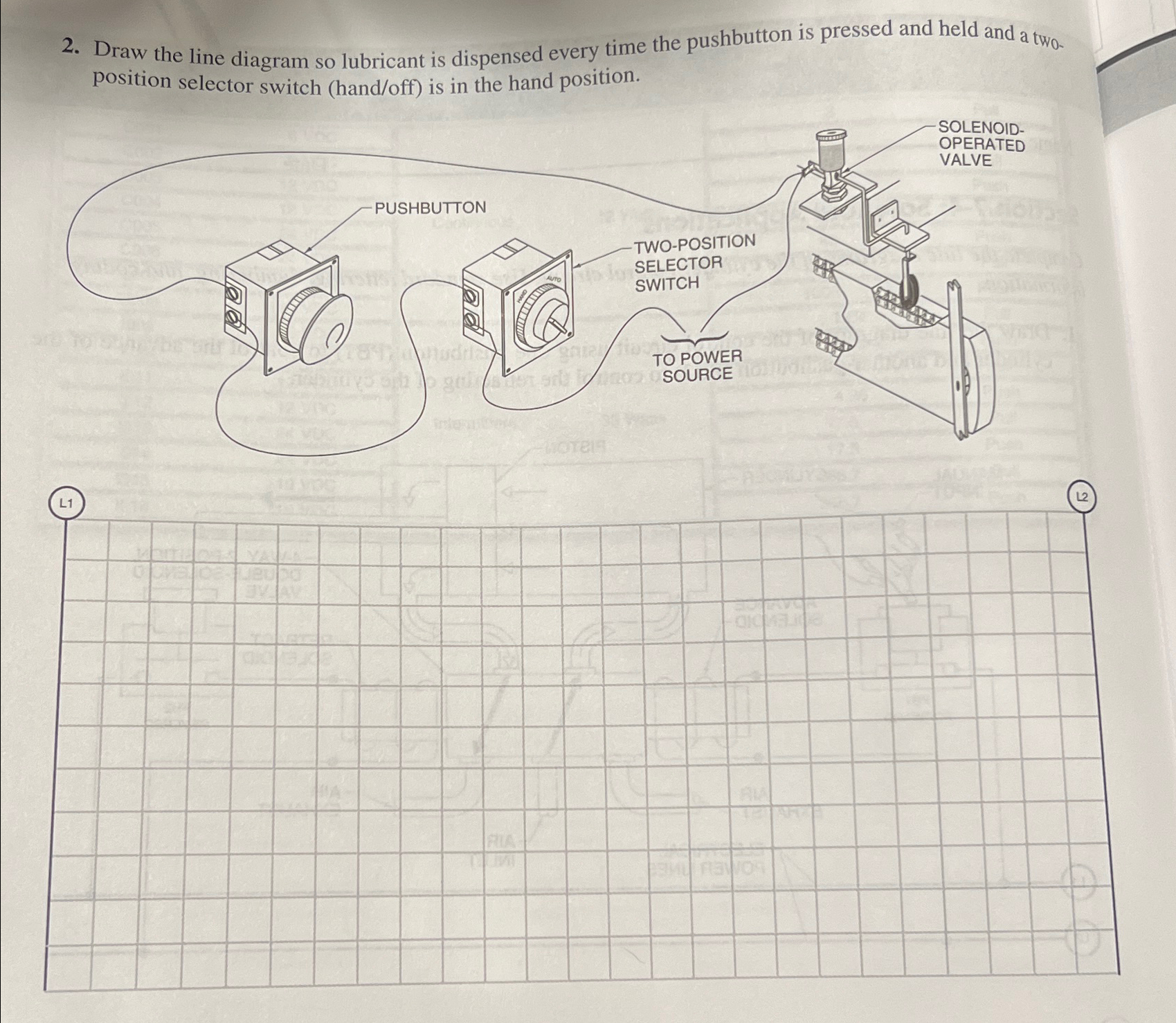 Solved Draw the line diagram so lubricant is dispensed every | Chegg.com
