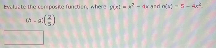 Solved Evaluate the composite function, where | Chegg.com