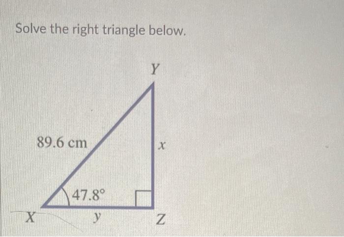 Solved Solve the right triangle below. | Chegg.com